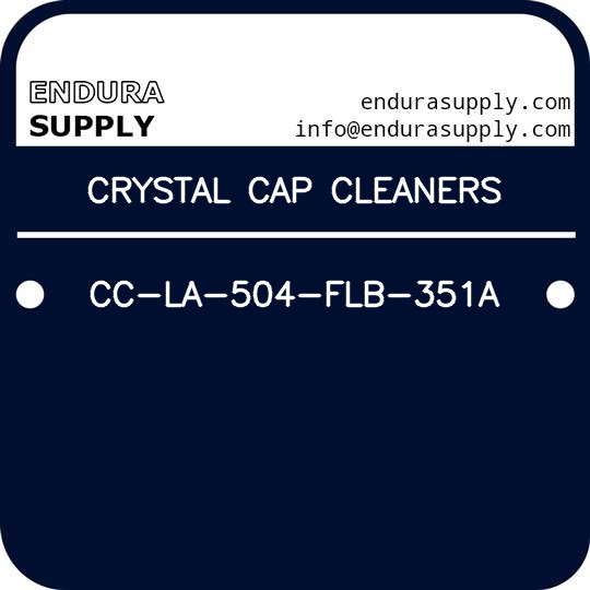 CRYSTAL CAP CLEANERS CC-LA-504-FLB-351A - Endura Supply