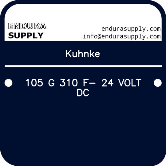 Kuhnke 105 G 310 F- 24 VOLT DC - Endura Supply