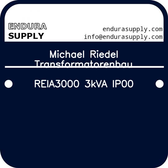 Michael Riedel Transformatorenbau Part List - Endura Supply
