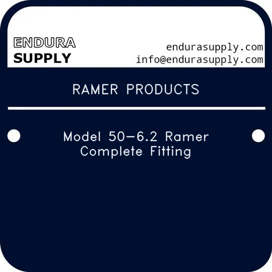 Ramer Products Model 50-6.2 Ramer Complete Fitting - Endura Supply